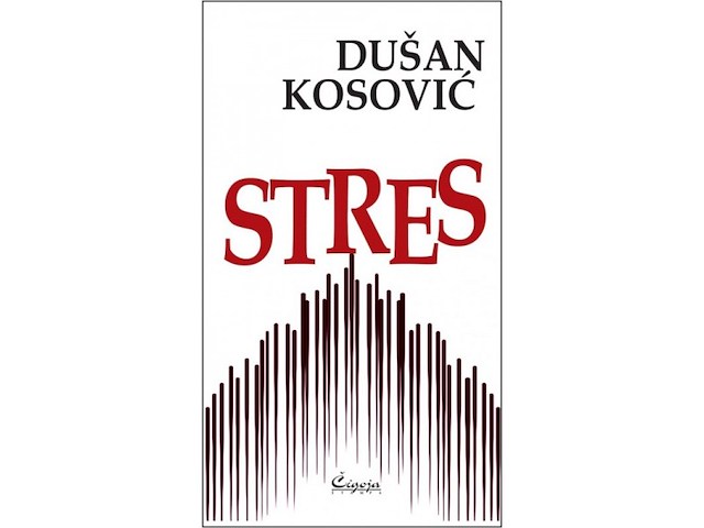 Dušan Kosović - Stres