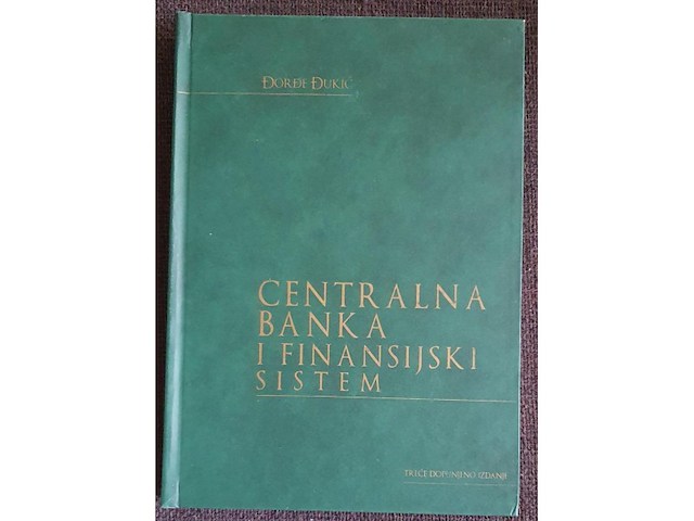 Centralana banka i finansijski sistem Đorđe Đukić kao N