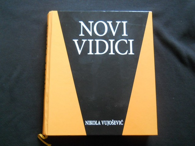 Nikola Vujošević NOVI VIDICI