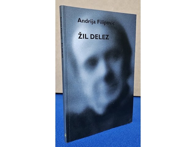 Žil Delez - Andrija Filipović