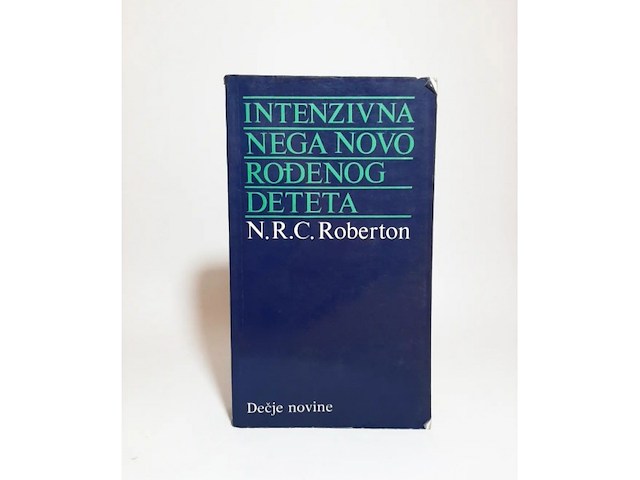 Intenzivna nega novo rođenog deteta, N. R. C. Roberton