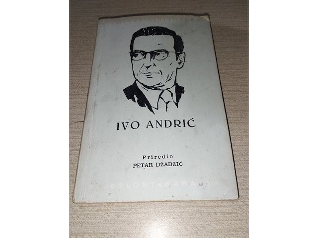 Ivo Andric-priredio Petar Drazic