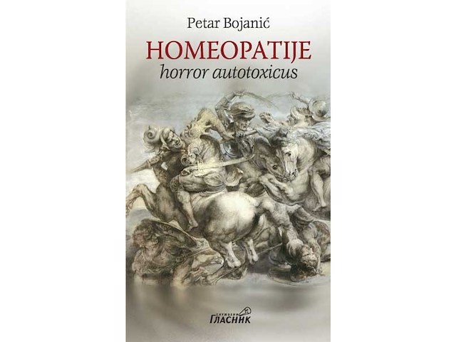 - Homeopatije - horror autotoxicus - Petar Bojanic