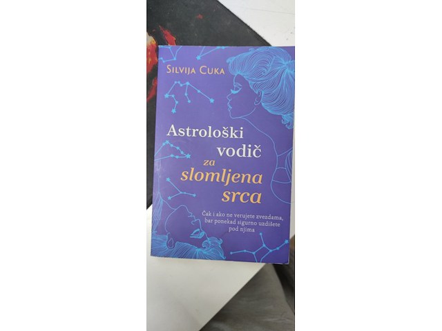 Astroloski vodič za slomljena srca Silvija Cuka