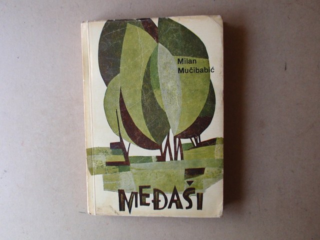 Milan Mučibabić - MEĐAŠI