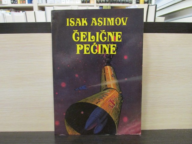 ČELIČNE PEĆINE - Isak Asimov