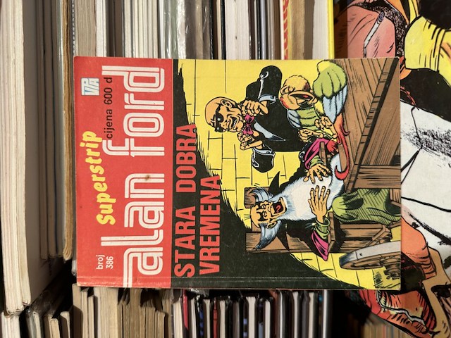 Alan Ford 386 Stara dobra vremena