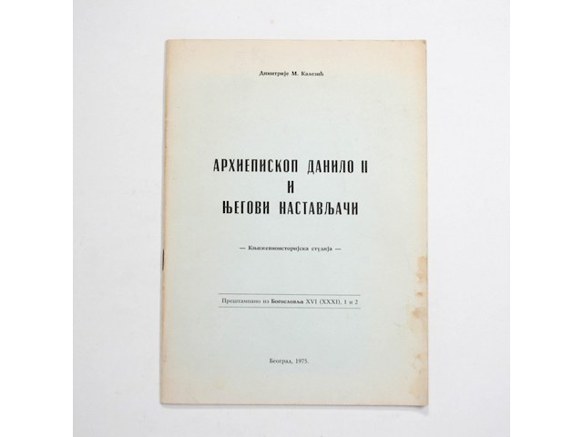 Arhiepiskop Danilo i njegovi nastavljači, D.M. Kalezić