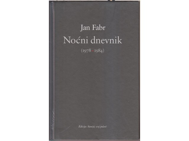 JAN FABR / NOĆNI DNEVNIK (1978-1984)