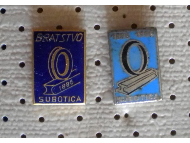 `Bratstvo Subotica` dve značke (emajlirane Ikom)