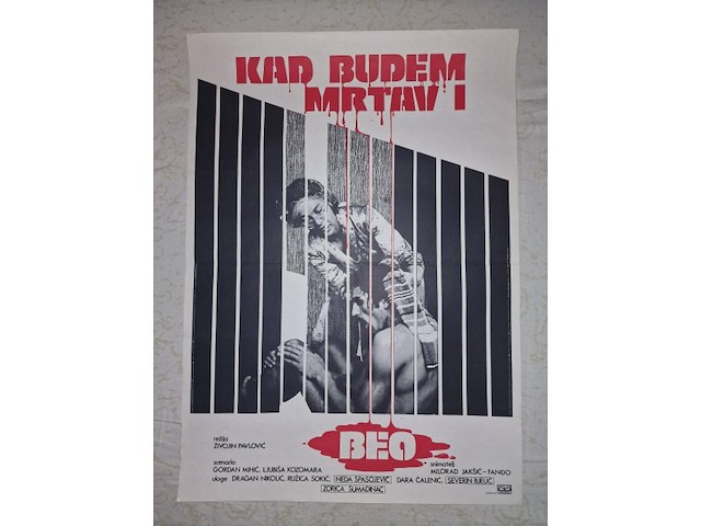 KAD BUDEM MRTAV I BEO - FILMSKI PLAKAT