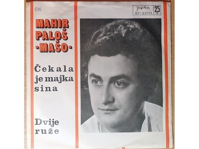 SP MAHIR PALOŠ - Čekala je majka sina (1972) 1.pres VG+
