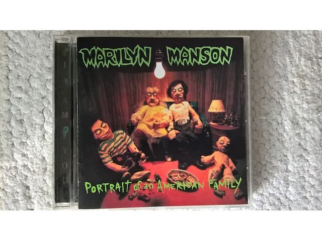 Marlyn Manson - Portrait Of An American Family