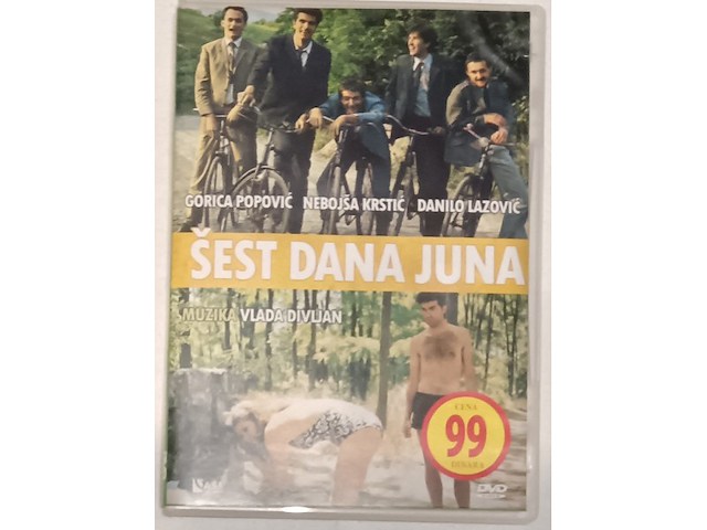 SEST  DANA  JUNA  ( Rez: Dinko Tucakovic )