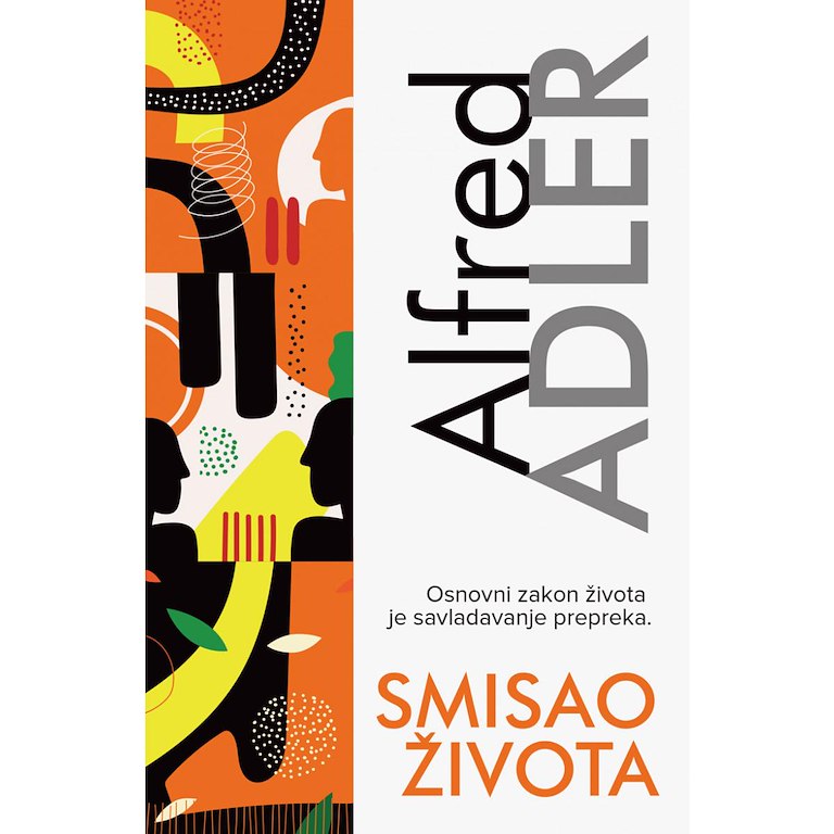 Smisao života - Alfred Adler