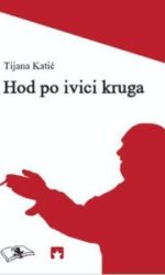 Hod Po Ivici Kruga Od Tijana Katić