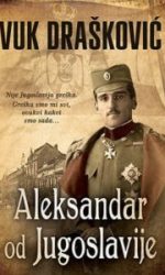 Aleksandar Od Jugoslavije Od Vuk Drašković PDF