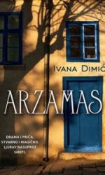 Arzamas Od Ivana Dimić