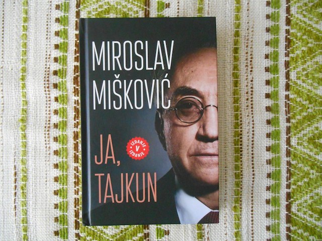 Miroslav Mišković - Ja, tajkun