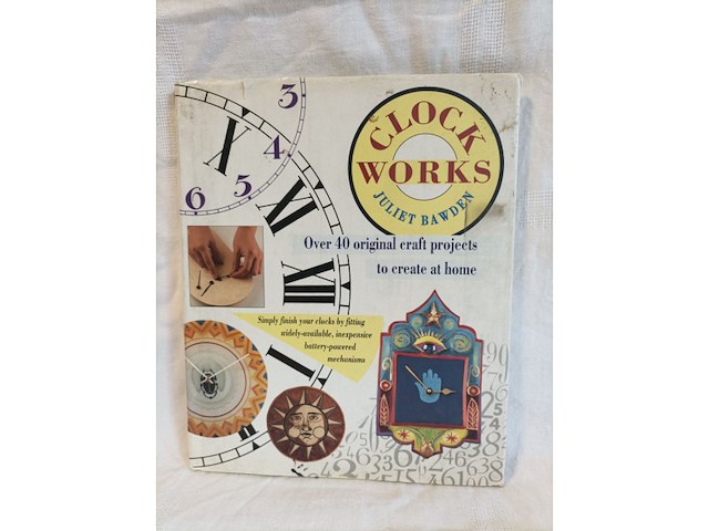 Clock works,Juliet Bawden