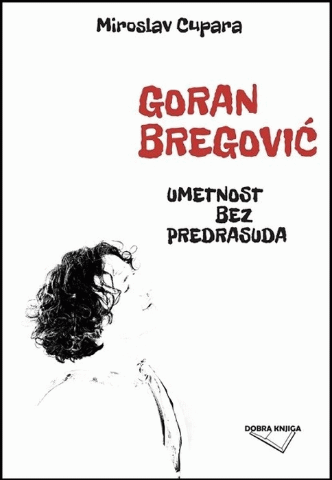 Goran Bregović - umetnost bez predrasuda