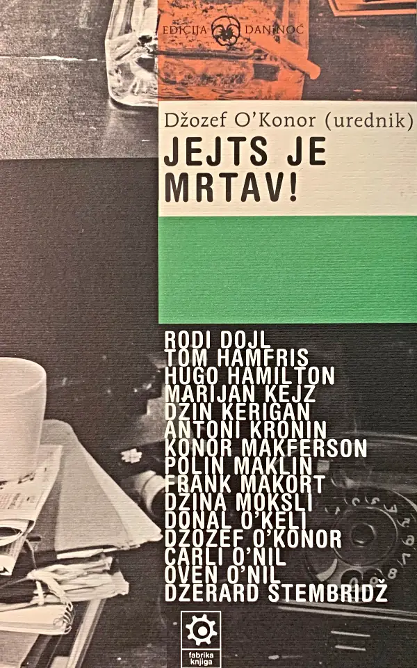 Jejts je mrtav! : Roman petnaest irskih pisaca