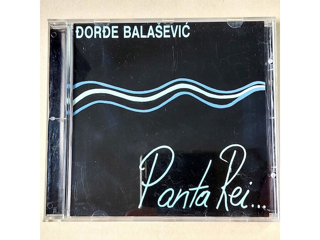 Đorđe Balašević - Panta Rei...