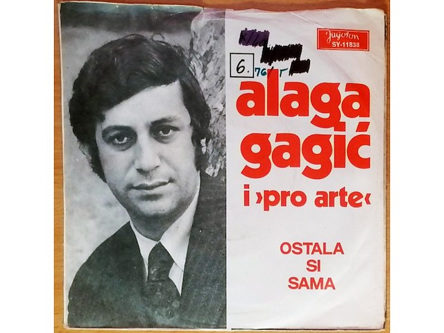 SP ALAGA GAGIĆ i PRO ARTE (1971) 2. press, NM/VG