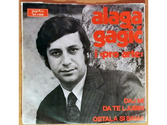 SP ALAGA GAGIĆ i PRO ARTE (1971) 1. press, odlična
