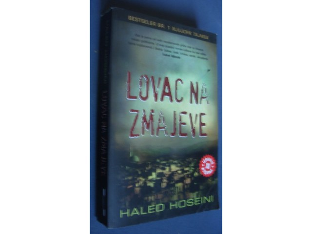 LOVAC NA ZMAJEVE - Haled Hoseini