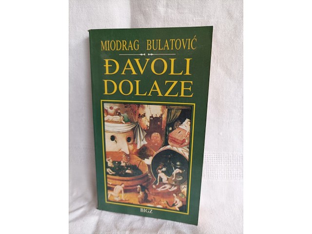 Đavoli dolaze,Miodrag Bulatović