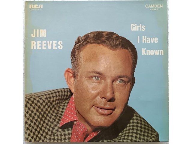 JIM  REEVES  -  GIRLS  I  HAVE  KNOWN