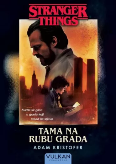 STRANGER THINGS: TAMA NA RUBU GRADA