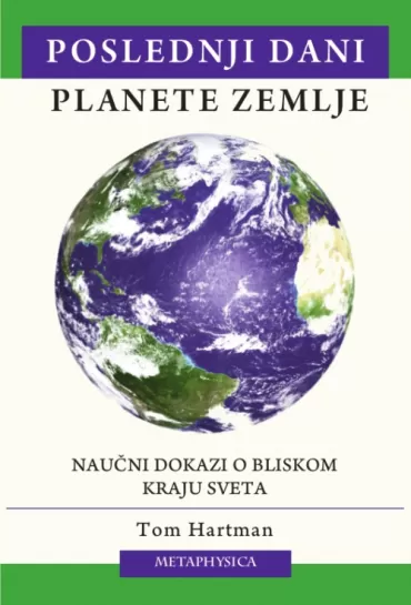 POSLEDNJI DANI PLANETE ZEMLJE