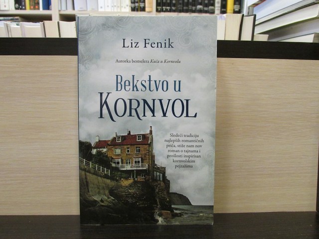 BEKSTVO U KORNVOL - Liz Fenik