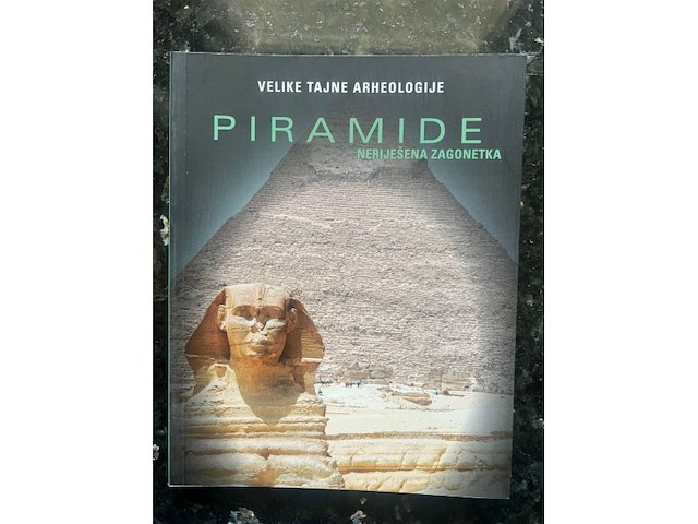 Velike tajne arheologije Piramide