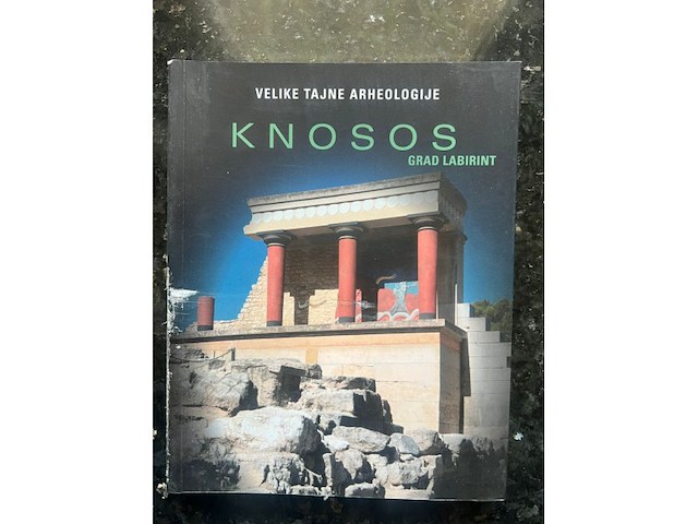 Velike tajne arheologije: Knosos- Grad labirint