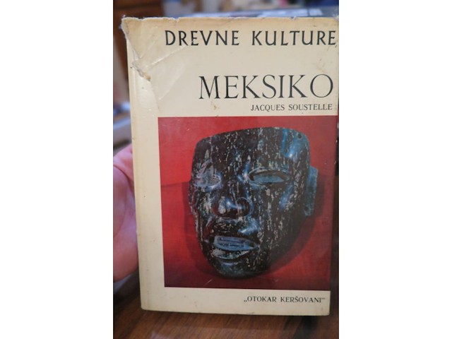 Drevne kulture/ Meksiko - Jacques Soustelle