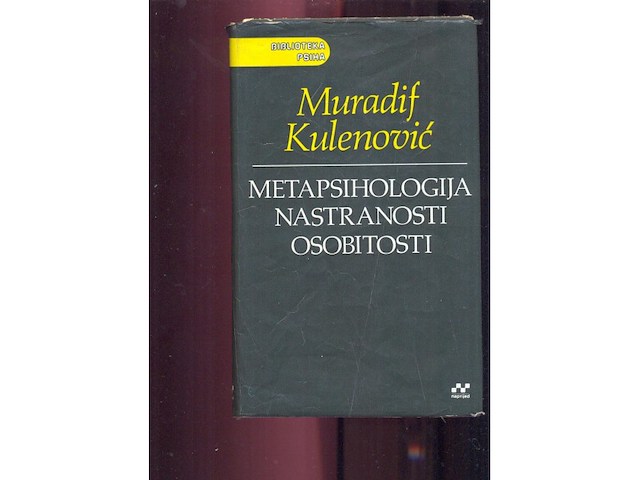 Metapsihologija nastranosti osobitosti Muradif Kulenovi
