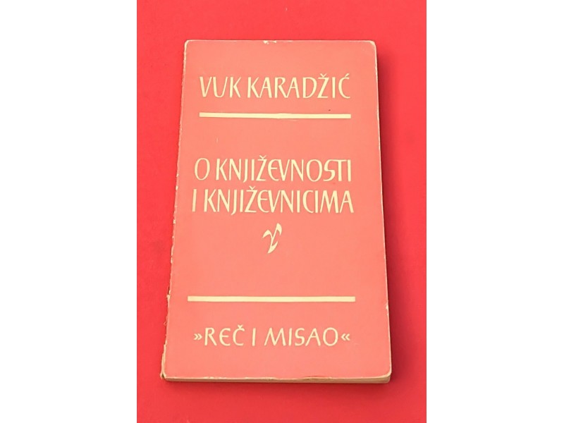 O književnosti i književnicima Vuk Karadžić