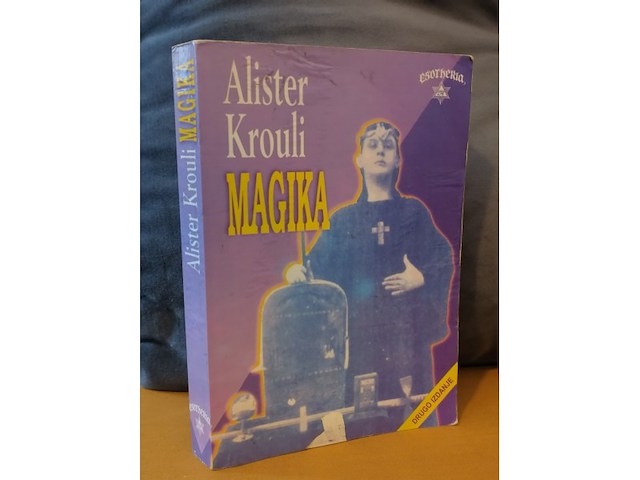 MAGIKA - Alister Krouli Aleister Crowley