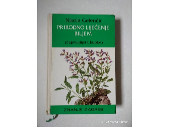 Prirodno lijecenje biljem-Nikola Gelencir