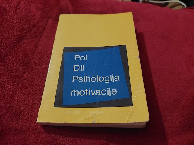 Psihologija motivacije Pol Dil