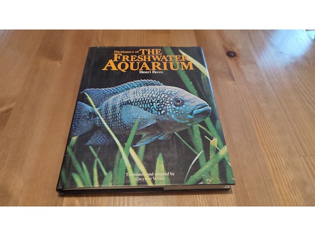 Henri Favre, Dictionary of The Freshwater Aquarium
