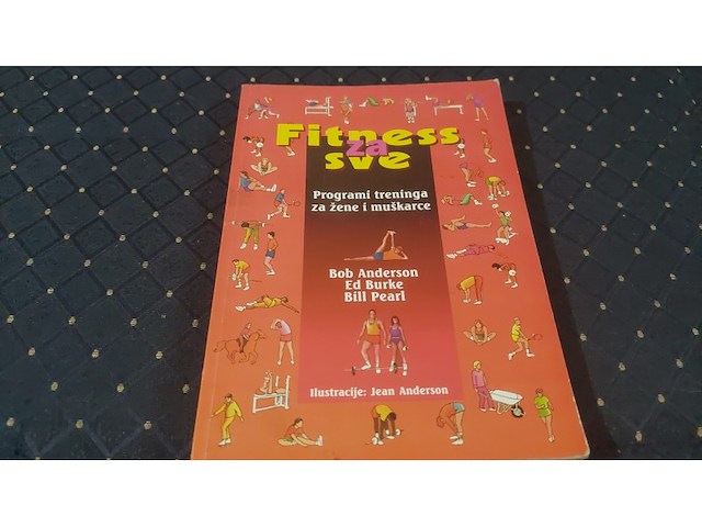 Fitness za sve/B.Anderson,E.Burke,B.Pearl