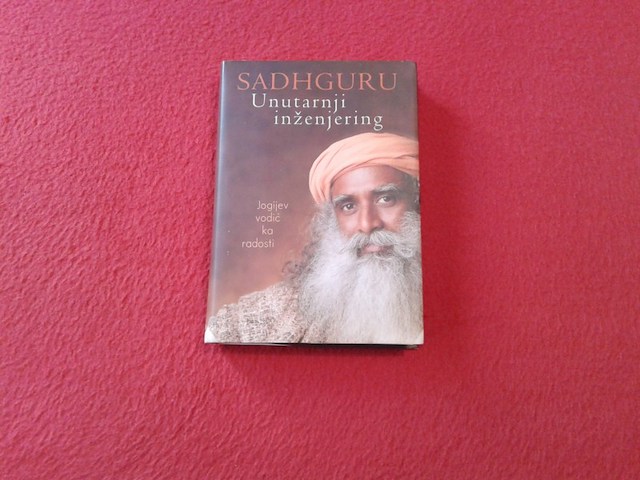 Sadhguru - Unutarnji inženjering