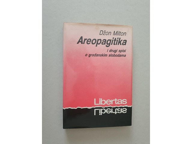 Areopagitika i drugi spisi - Džon Milton