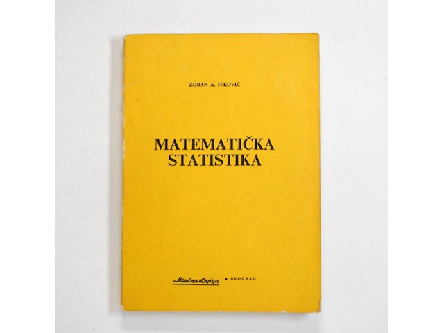 Matematička statistika, Zoran A. Ivković