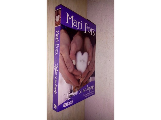 Ljubav se ne kupuje - Mari Fors