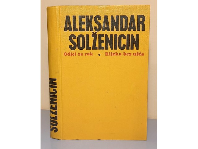 ODJEL ZA RAK RIJEKA BEZ UŠĆA Aleksandar Solženjicin